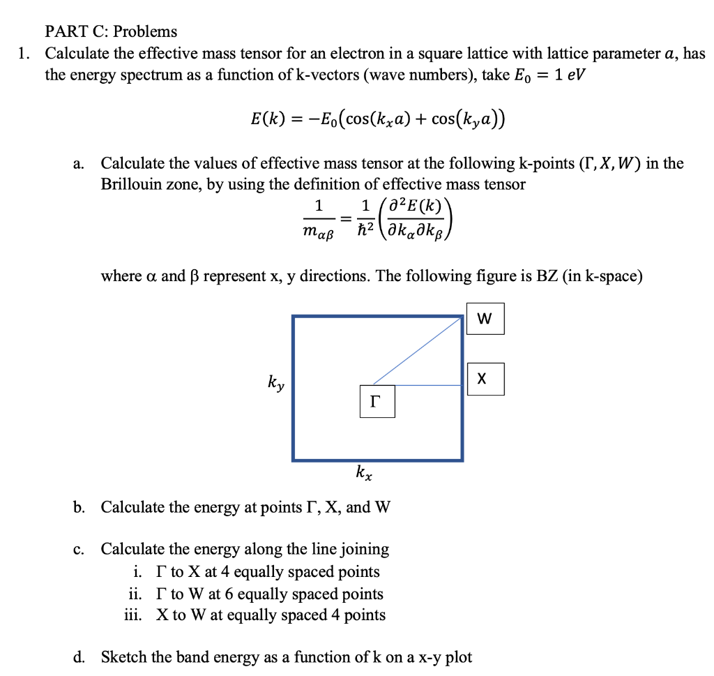Solved PART C: Problems 1. Calculate the effective mass | Chegg.com