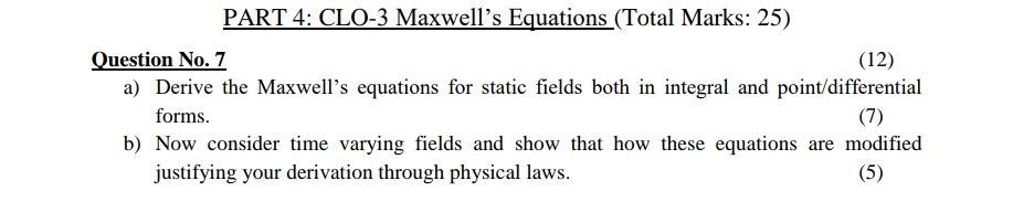 Solved PART 4: CLO-3 Maxwell's Equations (Total Marks: 25) | Chegg.com