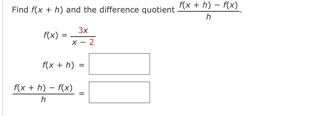 Solved Find f(x+h) ﻿and the difference quotient | Chegg.com