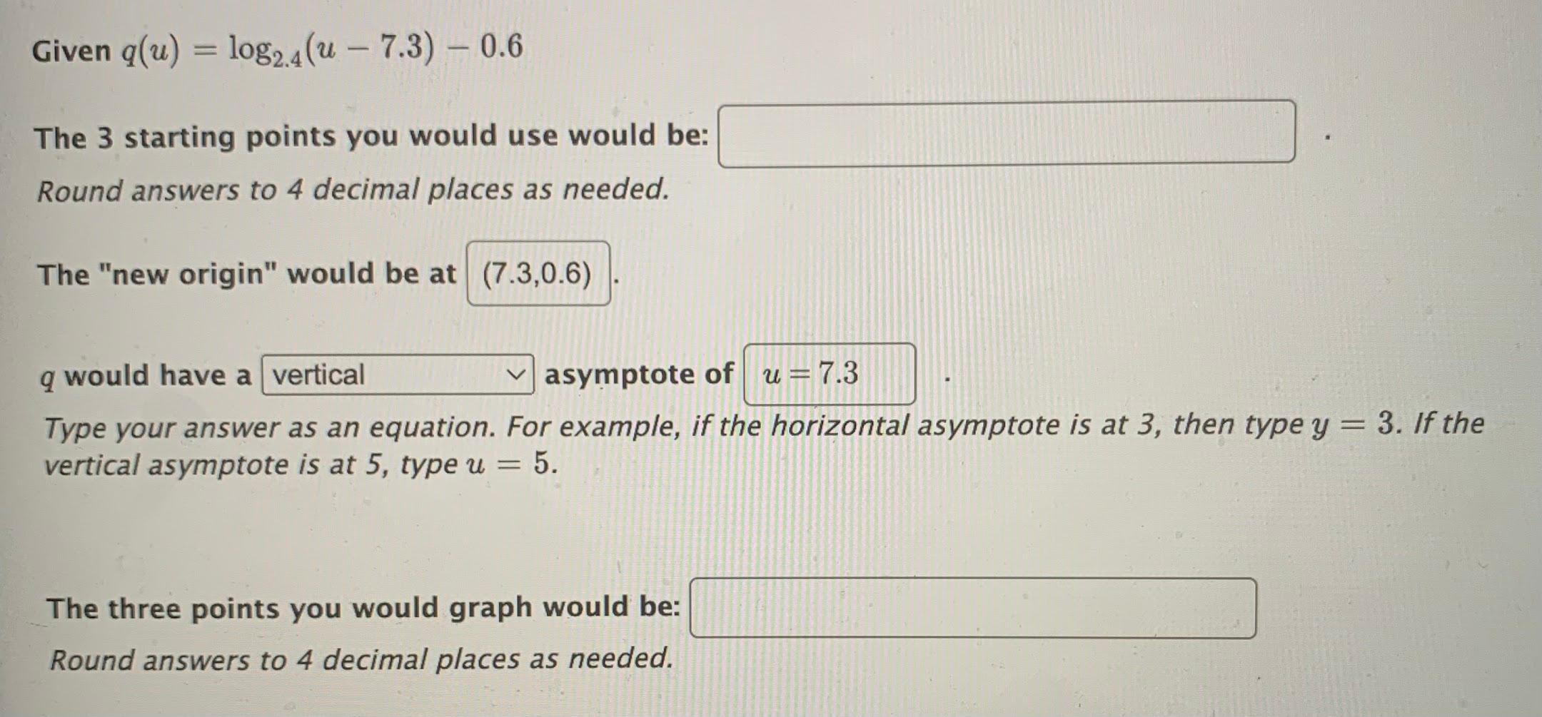 Solved Given q(u)=log2.4(u−7.3)−0.6 The 3 starting points | Chegg.com