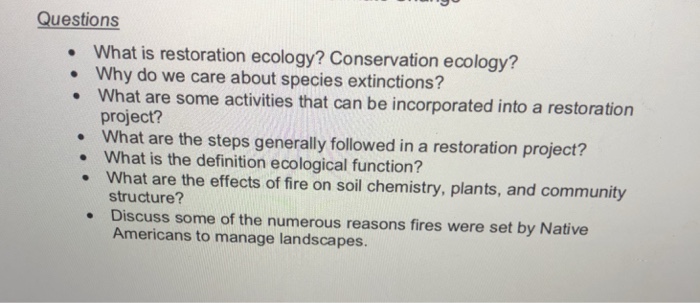 Solved uestions .What is restoration ecology? Conservation | Chegg.com