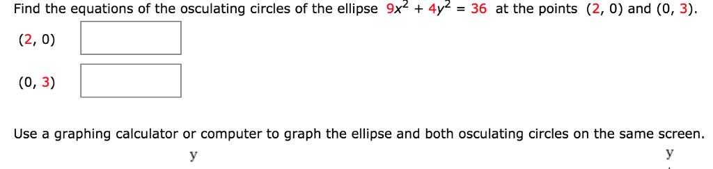 Solved Find The Equations Of The Osculating Circles Of The