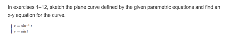 Solved In exercises 1–12, sketch the plane curve defined by | Chegg.com