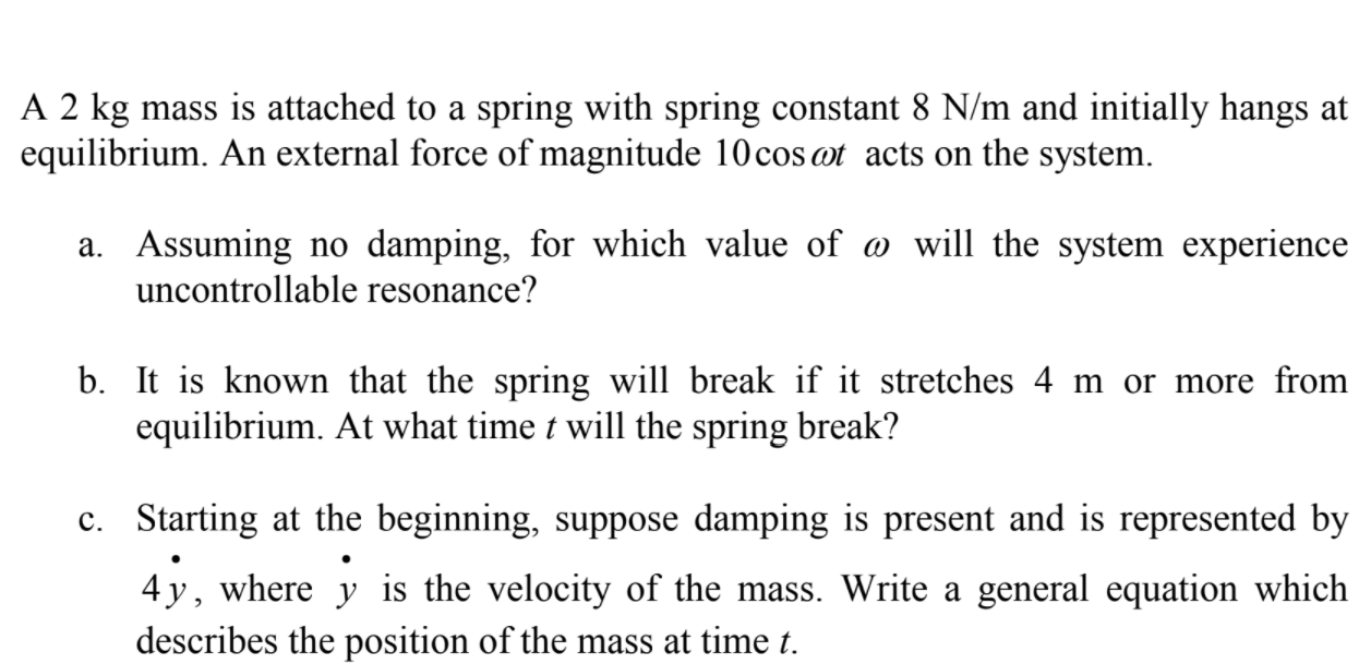 Solved A 2 Kg Mass Is Attached To A Spring With Spring