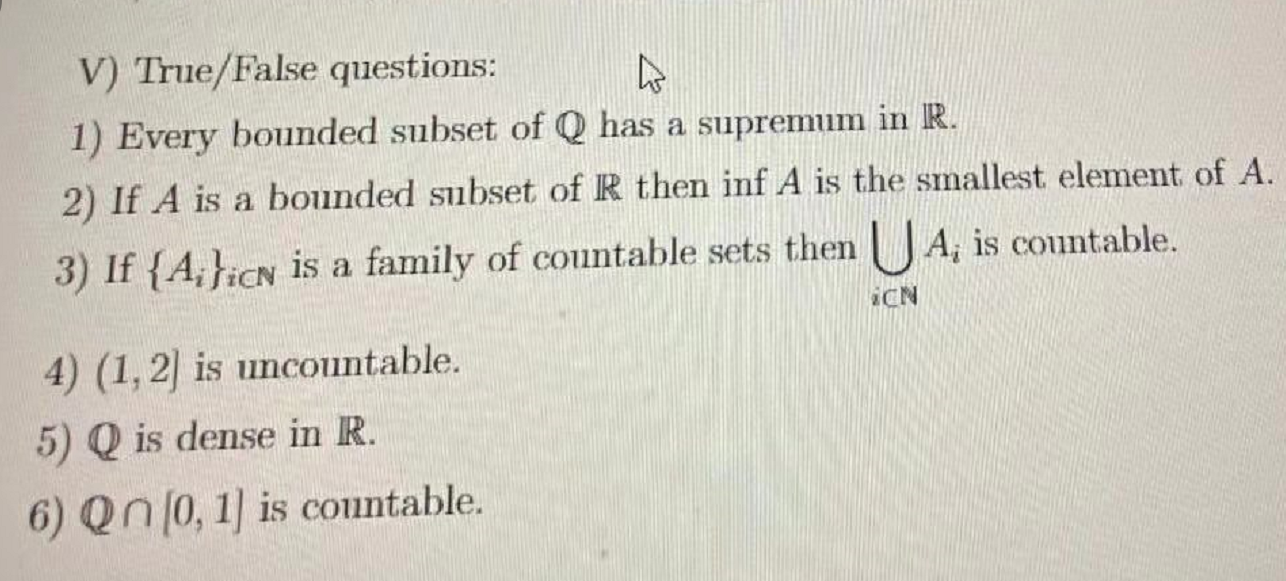 Solved V) True/False questions: 1) Every bounded subset of Q | Chegg.com