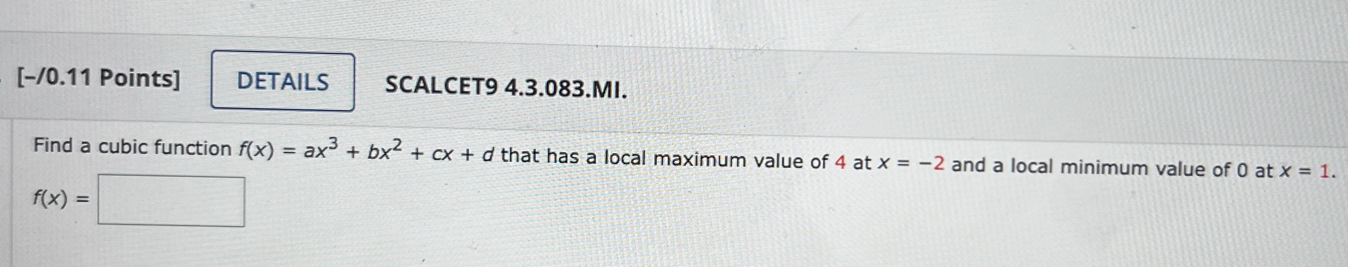 Find a cubic function f(x)=ax3+bx2+cx+d that has a | Chegg.com
