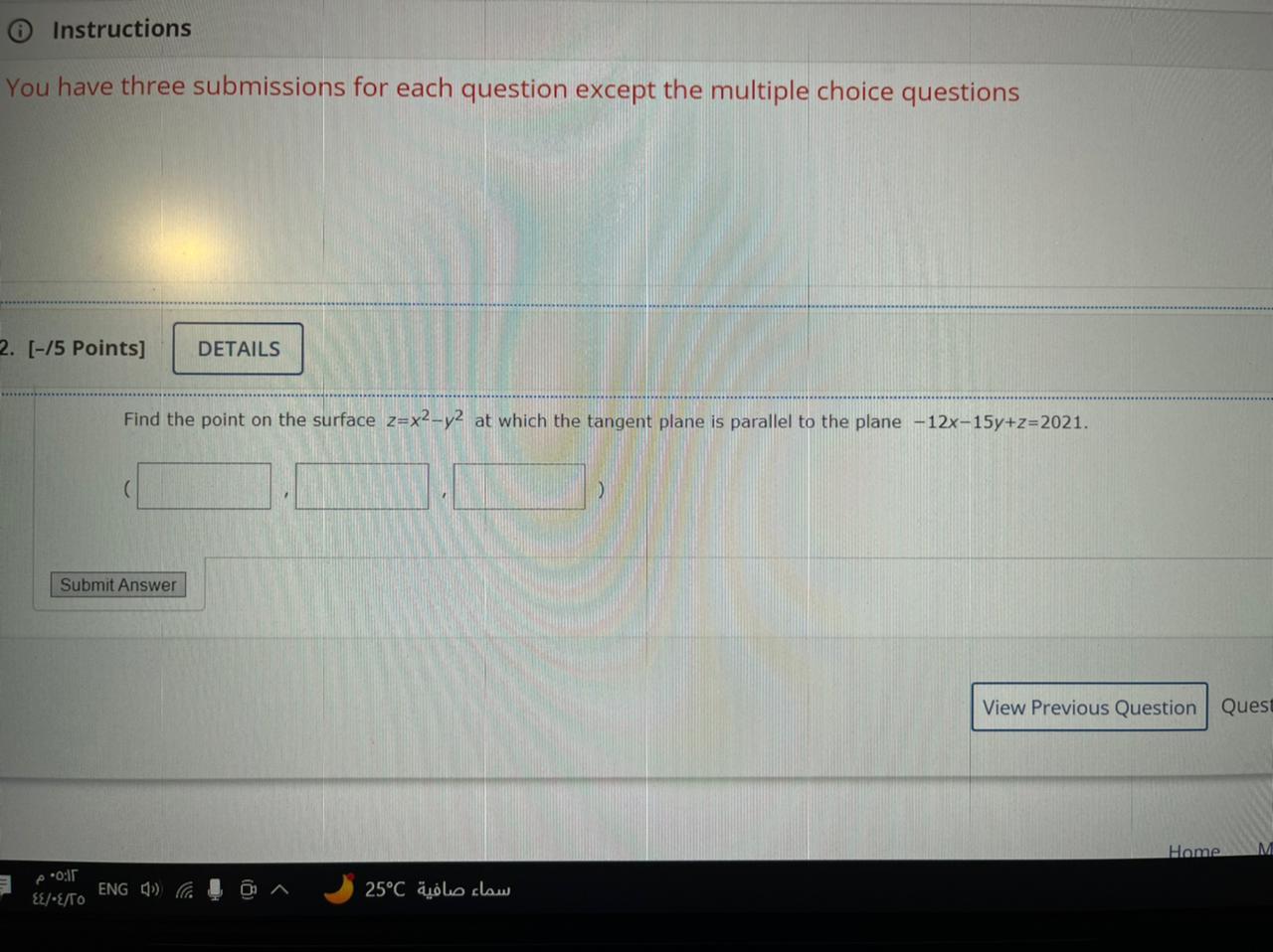 Solved You have three submissions for each question except | Chegg.com