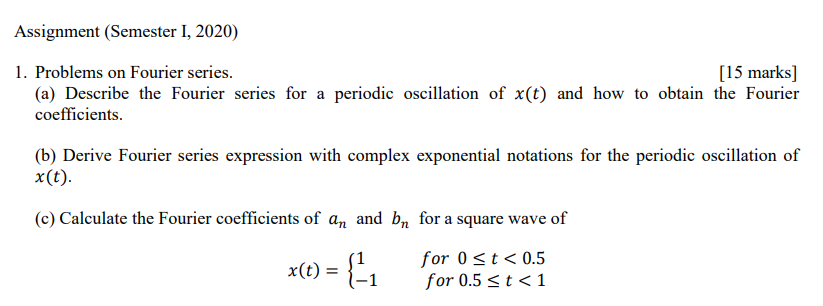 Solved Assignment (Semester 1, 2020) 1. Problems on Fourier | Chegg.com