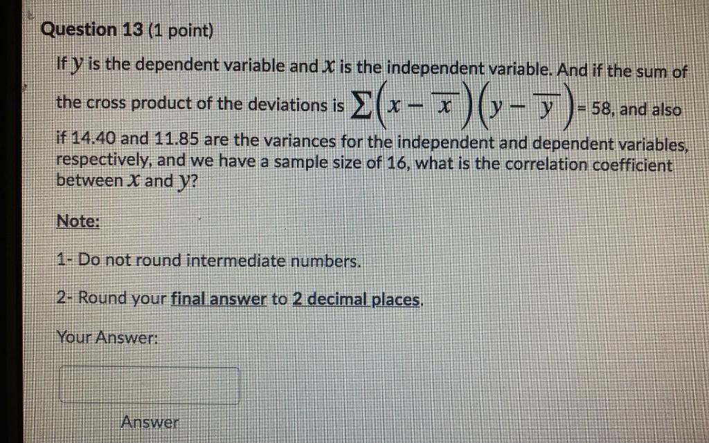 Solved Question 13 (1 point) If y is the dependent variable | Chegg.com