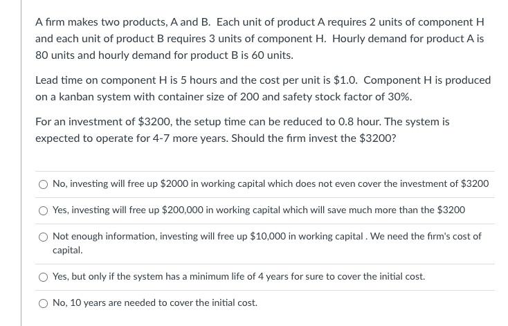 Solved A firm makes two products, A and B. Each unit of | Chegg.com
