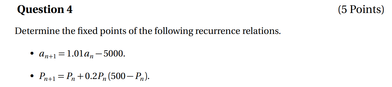 Solved Determine the fixed points of the following | Chegg.com