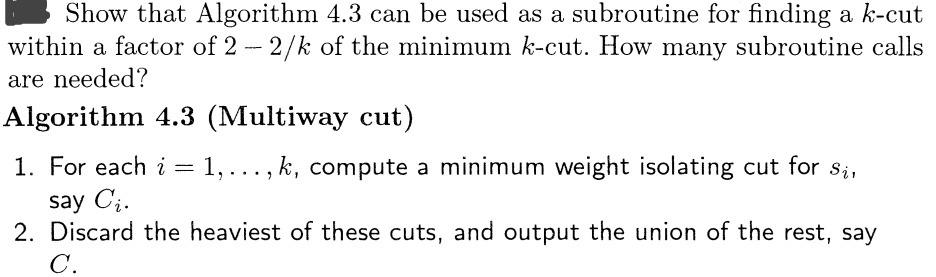 Show That Algorithm 43 Can Be Used As A Subroutine 