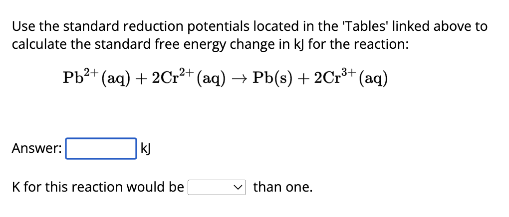 Solved Use the standard reduction potentials located in the | Chegg.com
