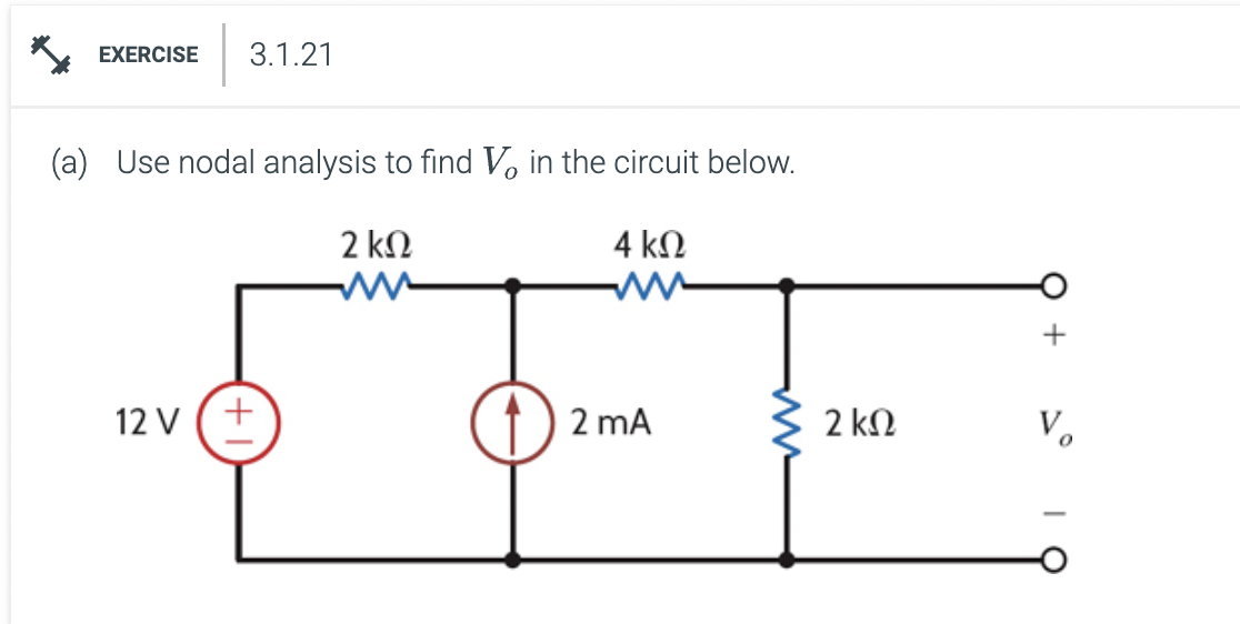 Solved EXERCISE3.1.21(a) ﻿Use nodal analysis to find Vo ﻿in | Chegg.com