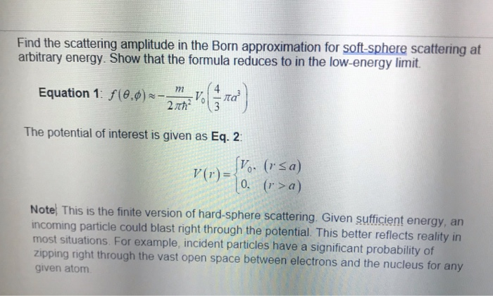 Solved Find the scattering amplitude in the Born | Chegg.com