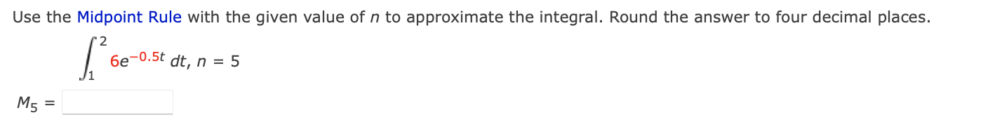 Solved Use the Midpoint Rule with the given value of n to | Chegg.com