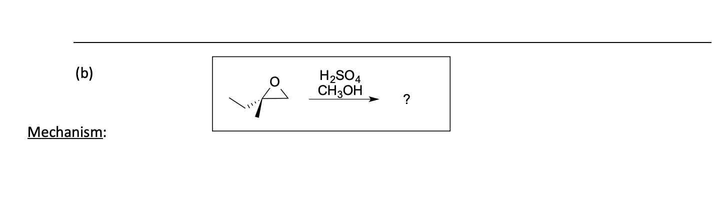 Solved (b) H2SO4 CH3OH Mechanism: | Chegg.com