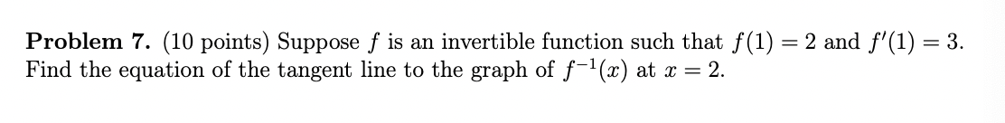 Solved Problem 7. (10 points) Suppose ƒ is an invertible | Chegg.com