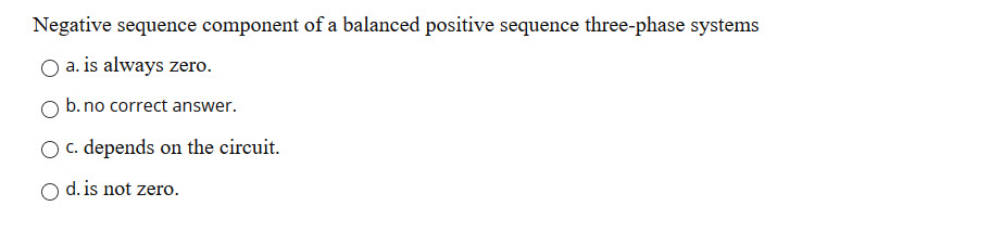 Solved Negative sequence component of a balanced positive | Chegg.com