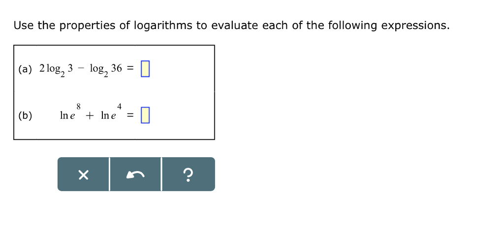 Solved Use the properties of logarithms to evaluate each of | Chegg.com
