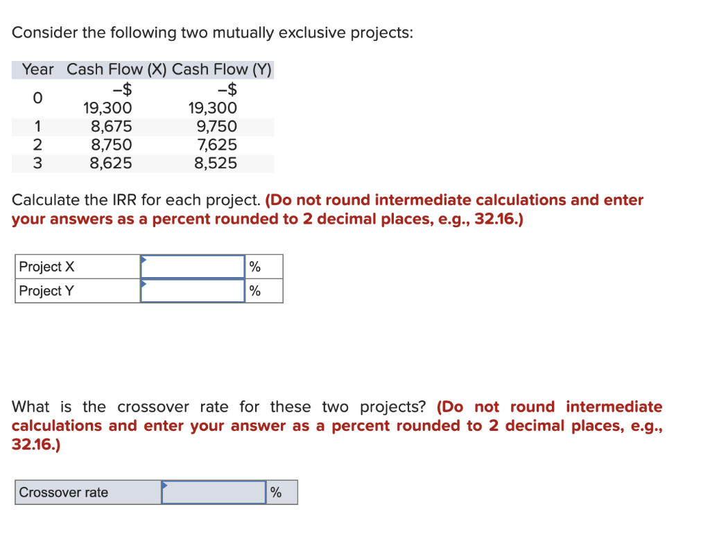 Solved Consider the following two mutually exclusive | Chegg.com