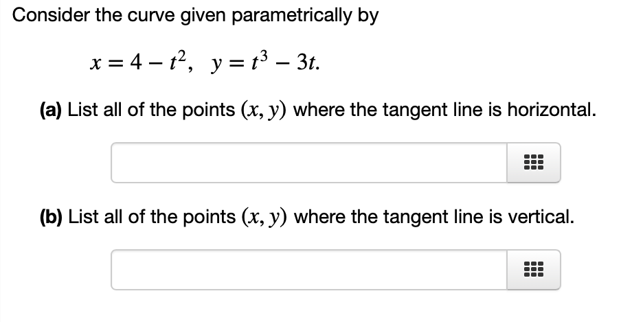 Solved Consider the curve given parametrically by (a) List | Chegg.com