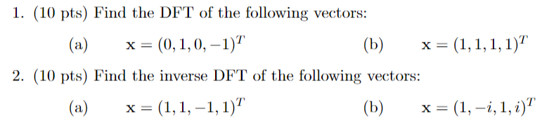 1. (10 pts) Find the DFT of the following vectors: | Chegg.com