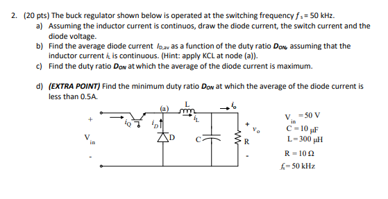 Solved 2. (20pts) The buck regulator shown below is operated | Chegg.com