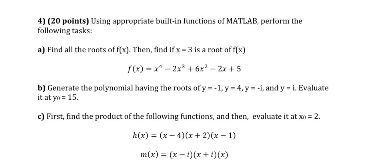 Solved 4) (20 points) Using appropriate built-in functions | Chegg.com