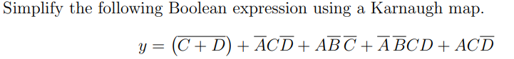 Solved Simplify the following Boolean expression using a | Chegg.com