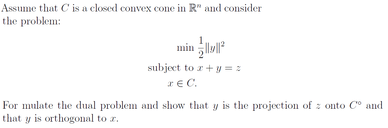 Solved a Assume that C is a closed convex cone in Rn and | Chegg.com
