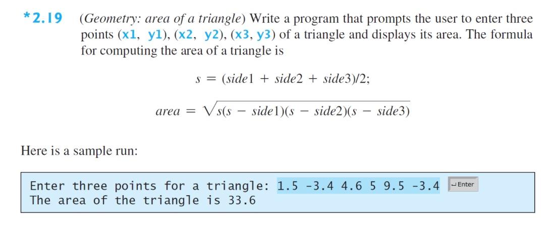 Solved * 2.19 (Geometry: area of a triangle) Write a program | Chegg.com