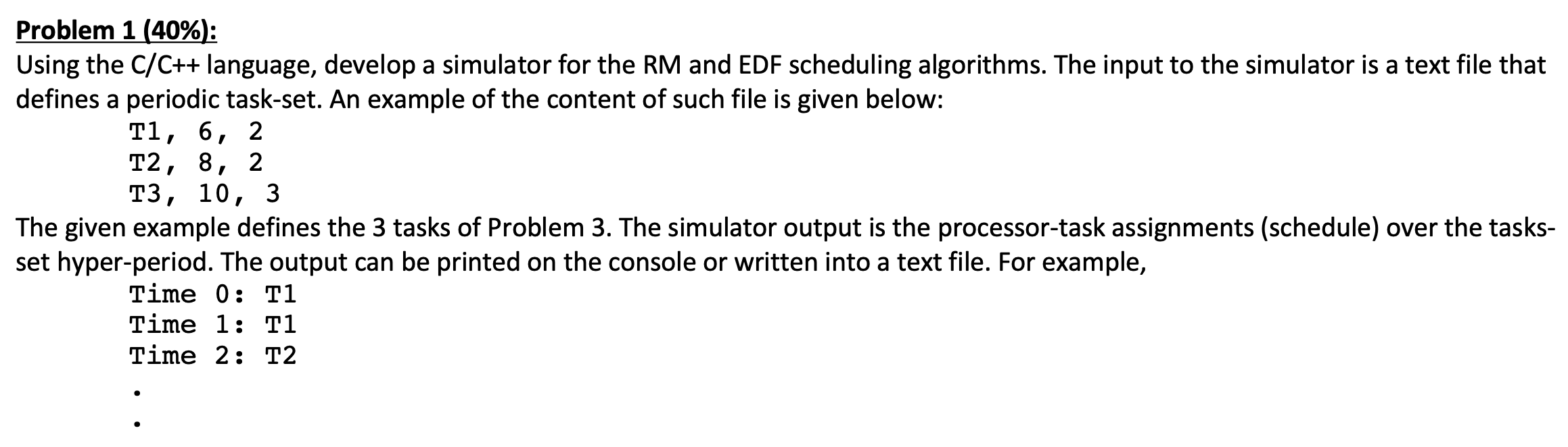Solved Using the C/C++ language, develop a simulator for the | Chegg.com