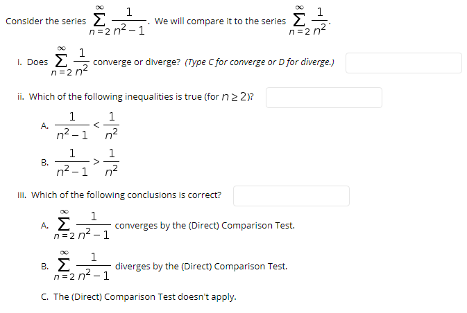 Solved 1 Consider the series Σ n=2 n2-1 We will compare it | Chegg.com
