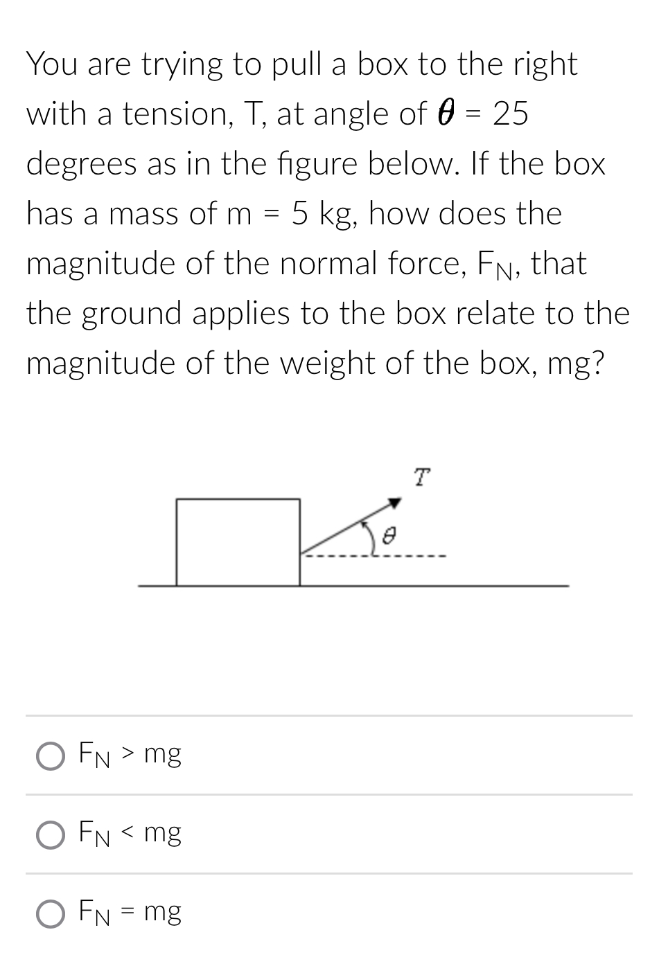 Solved You are trying to pull a box to the right with a | Chegg.com