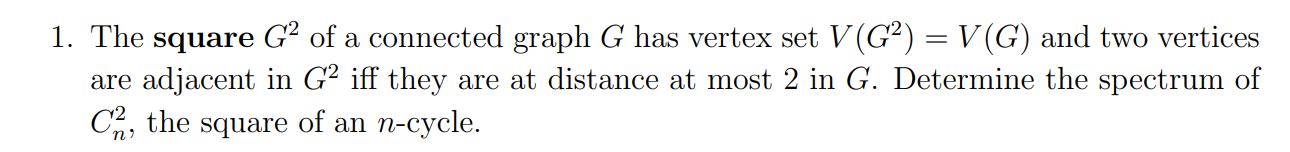 Solved 1. The square G2 of a connected graph G has vertex | Chegg.com