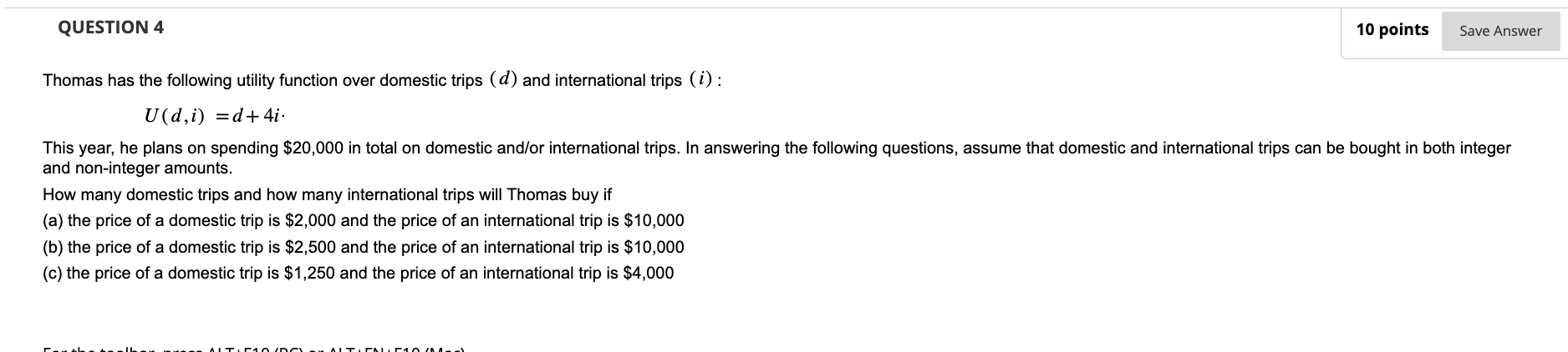 Solved Thomas has the following utility function over | Chegg.com