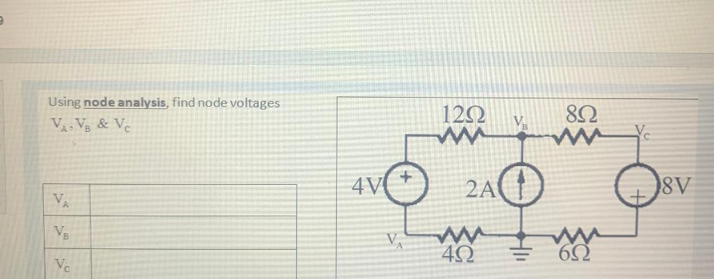 Solved Using node analysis, find node voltages VA VB & Vc | Chegg.com