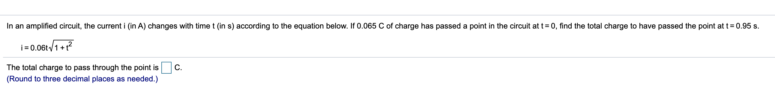 Solved In an amplified circuit, the current i (in A) changes | Chegg.com