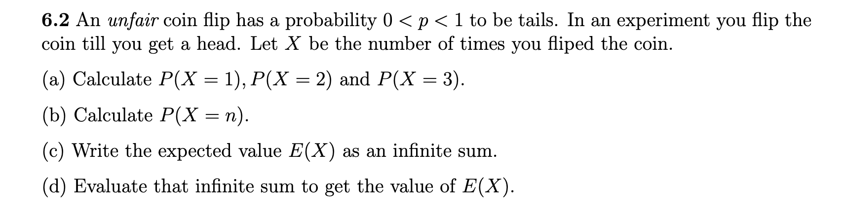 Solved An unfair coin flip has a probability 0