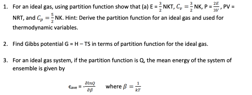 Solved , PV- For an ideal gas, using partition function show | Chegg.com