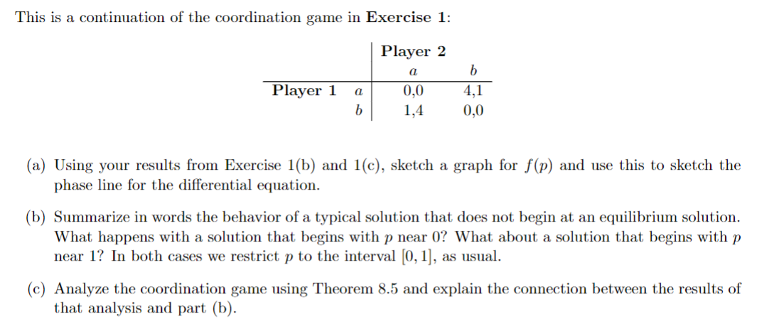 Solved This is a continuation of the coordination game in | Chegg.com