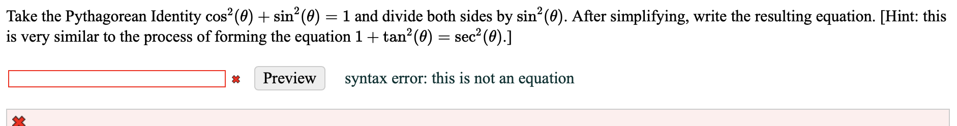 Solved Take the Pythagorean Identity cos? (0) + sin?(0) = 1 | Chegg.com