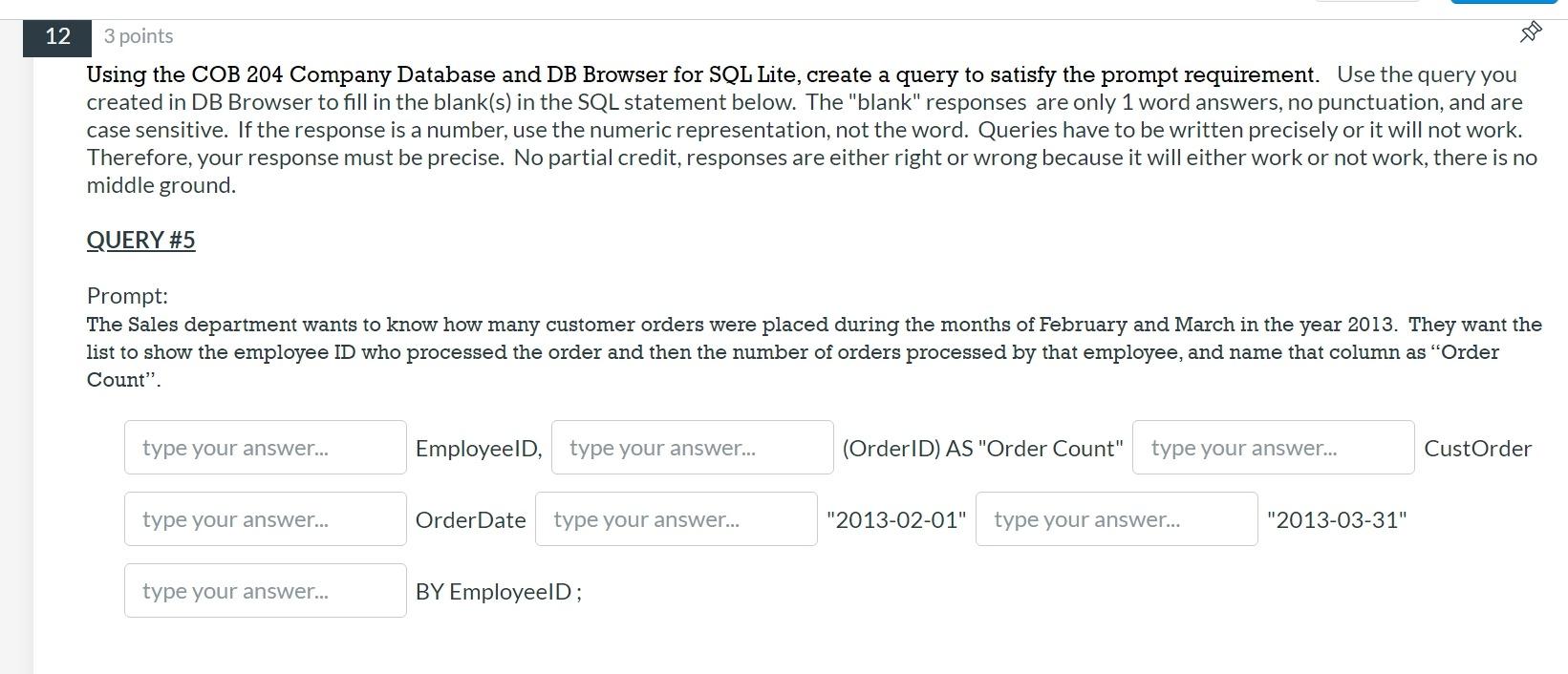 Solved 8 3 points DO Using the COB 204 Company Database and | Chegg.com