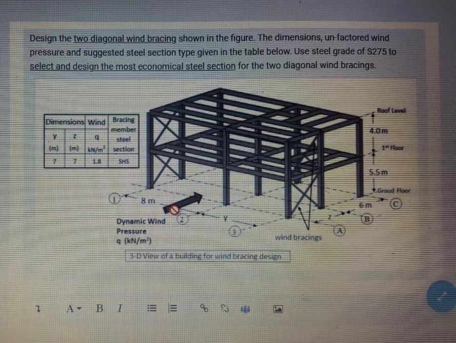 Design the two diagonal wind bracing shown in the | Chegg.com