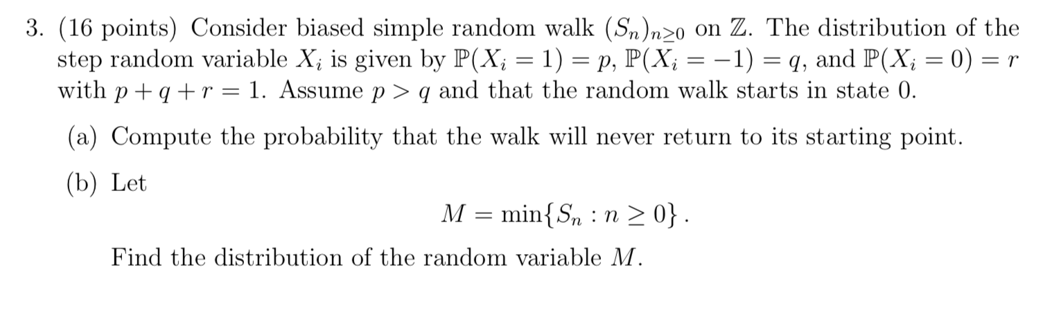3. (16 points) Consider biased simple random walk | Chegg.com
