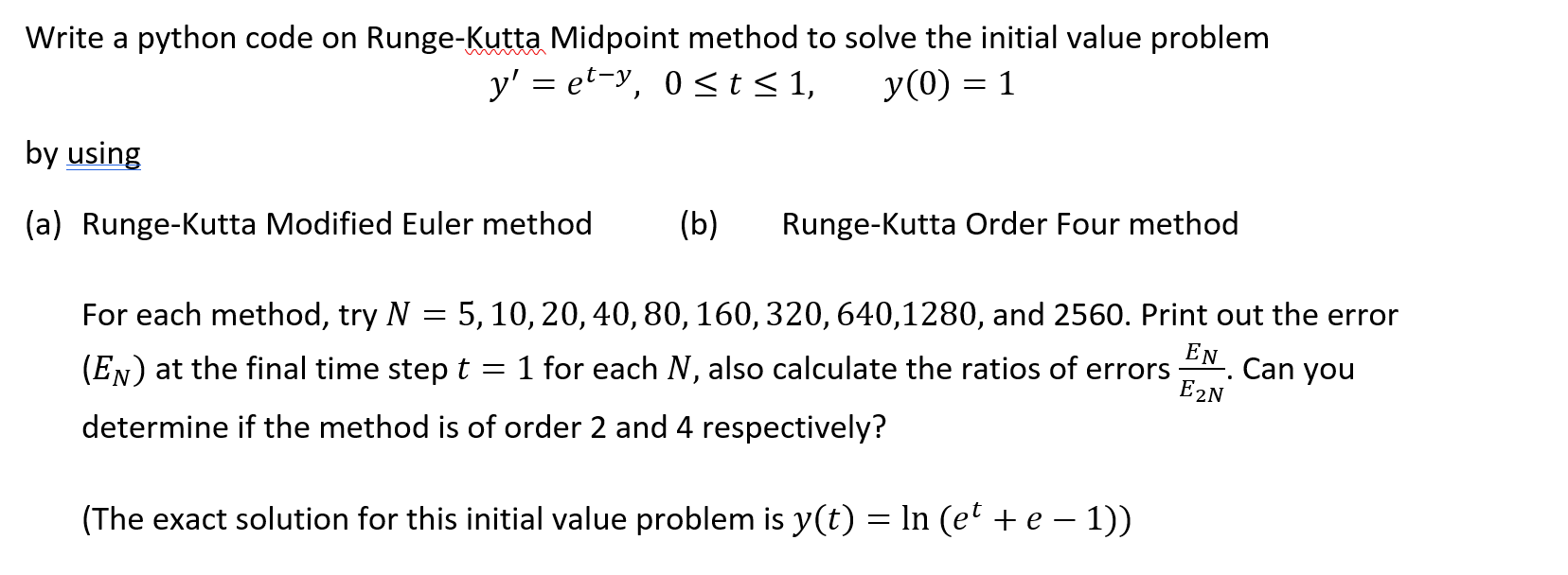 Solved y′=et−y,0≤t≤1,y(0)=1 by using (a) Runge-Kutta | Chegg.com