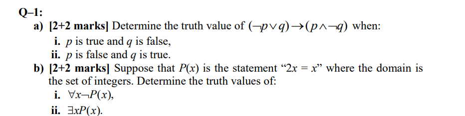 Solved Q-1: a) [2+2 marks] Determine the truth value of | Chegg.com
