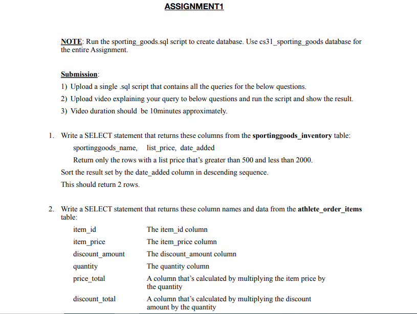 Solved ASSIGNMENT1 NOTE: Run the sporting_goods.sql script | Chegg.com