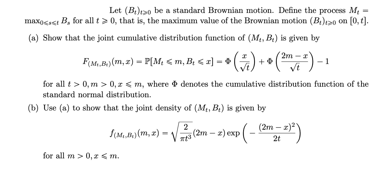 Solved Let (Bt)tzo be a standard Brownian motion. Define the | Chegg.com